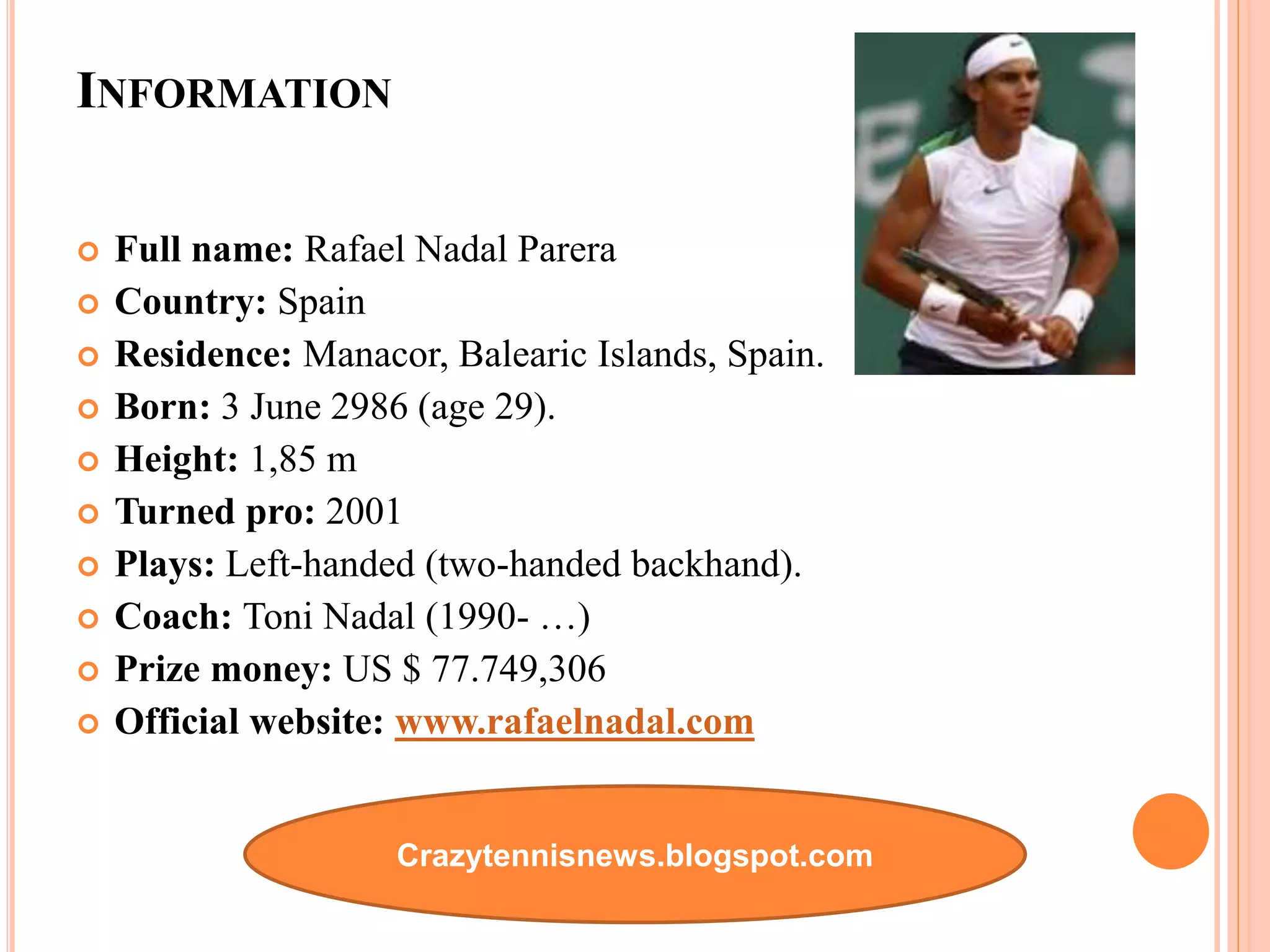 Boigraphy about rafa nadal | PPT | Free Download