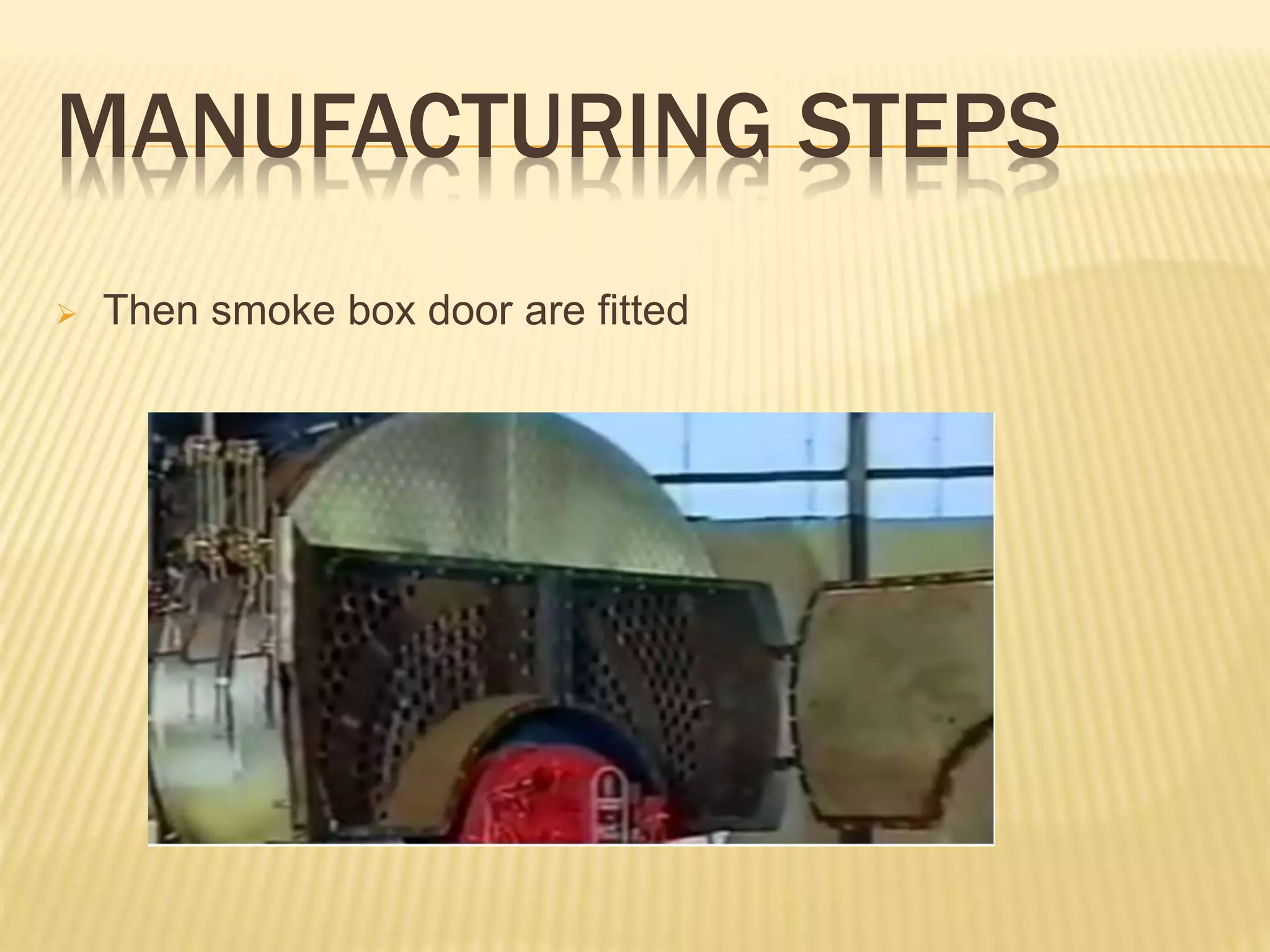Boiler MANUFACTURING STEPS | PPTX