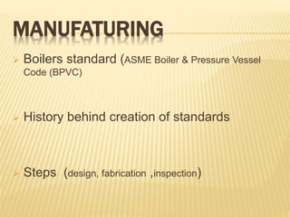 Boiler MANUFACTURING STEPS | PPTX