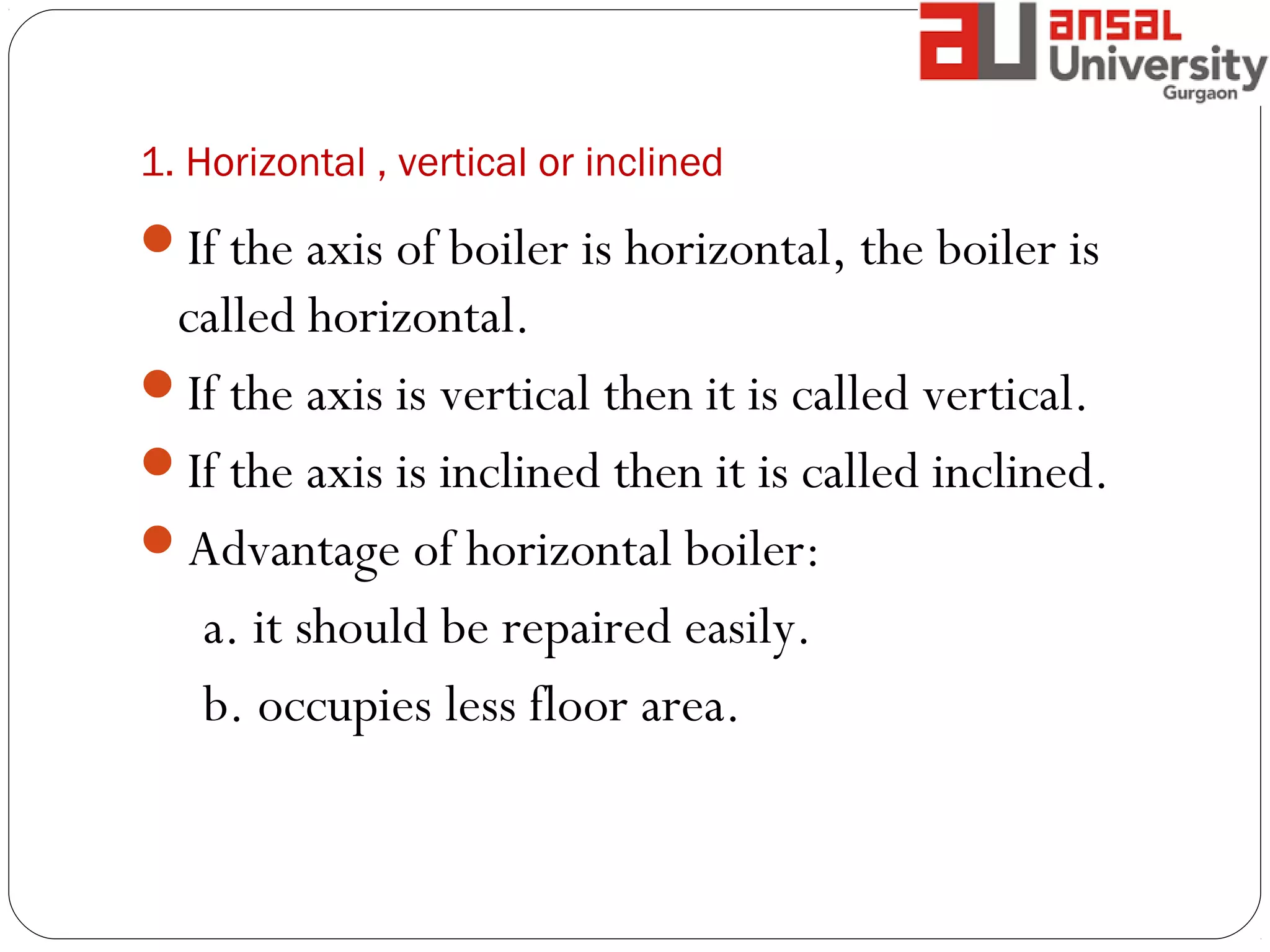 Boiler(Introduction,classification and it's types) by sujan kharel | PPT
