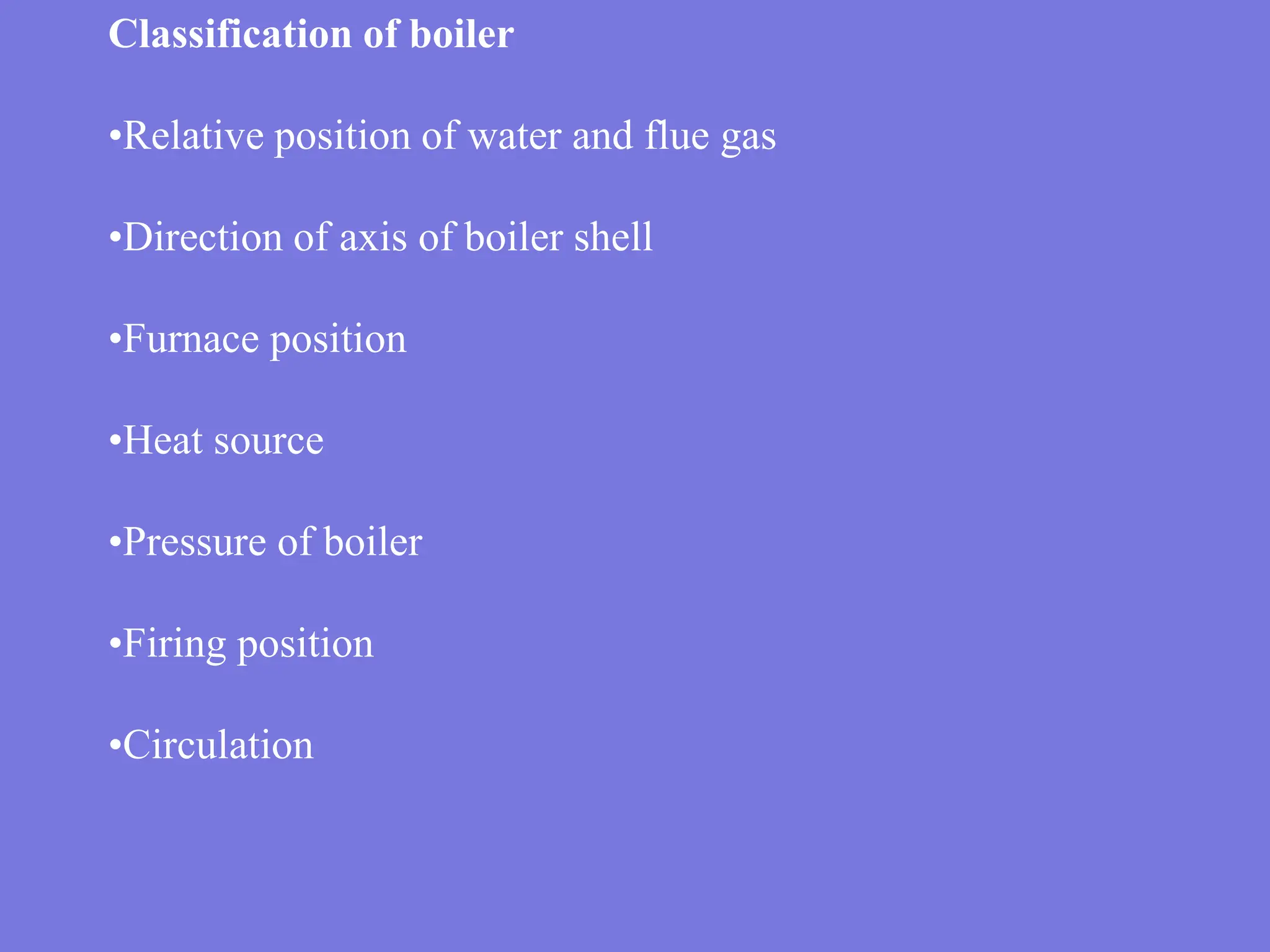 boiler, circulations, classifications, basic flow diagram | PPT
