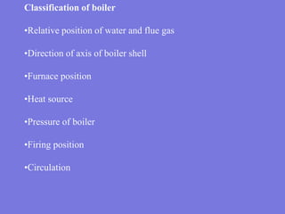 boiler, circulations, classifications, basic flow diagram | PPT