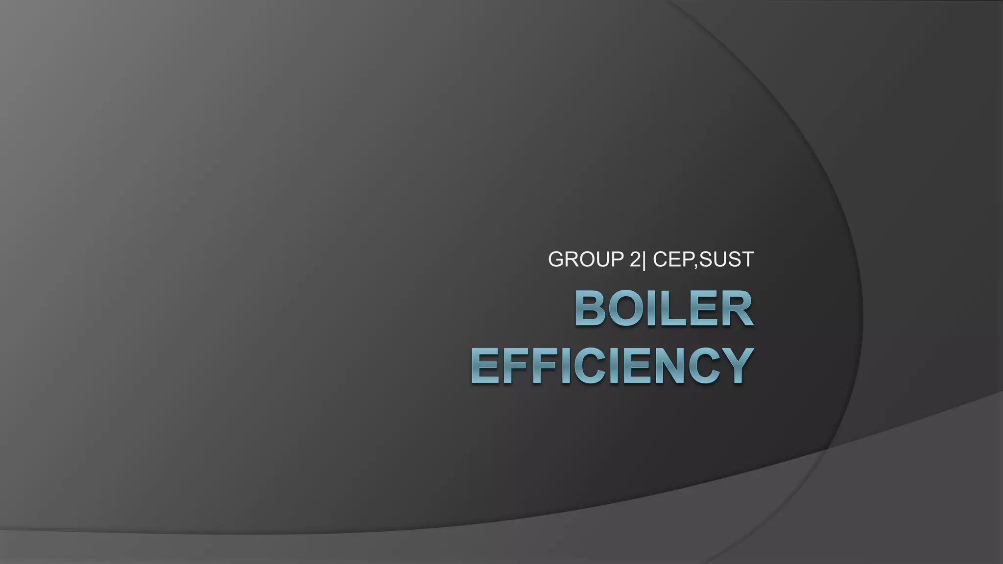 Boiler efficiency & safety | PPTX