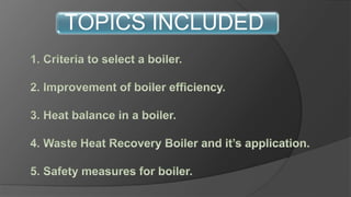 Boiler efficiency & safety | PPTX