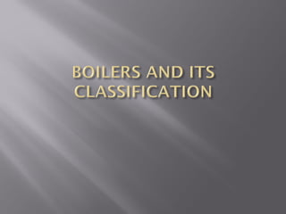 Boiler classification | PPT