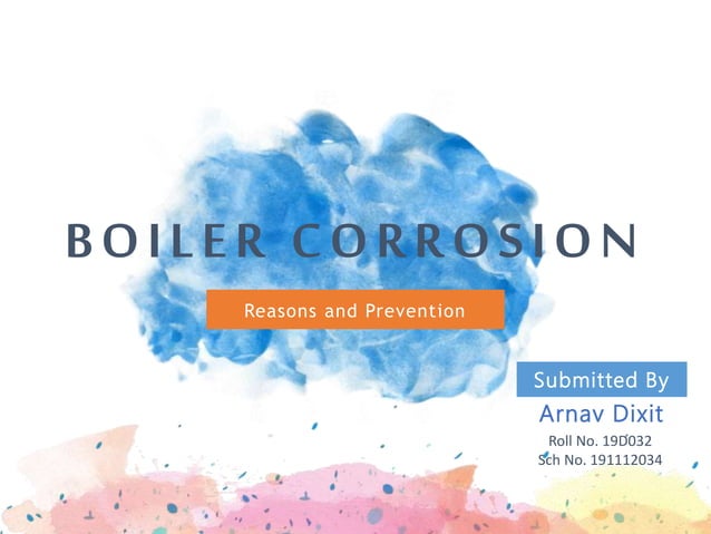 Corrosion in Boilers - Causes, Problems and Prevention | PPTX