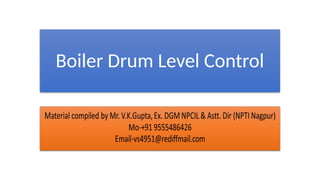 Boiler Drum Level Control.pptx for power plant personnel | PPTX