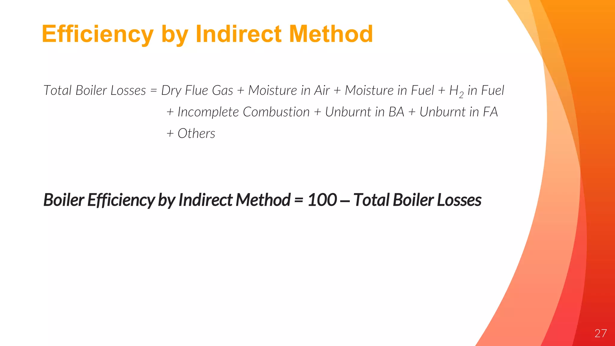 Boiler Efficiency Calculation by Direct & Indirect Method | PPTX