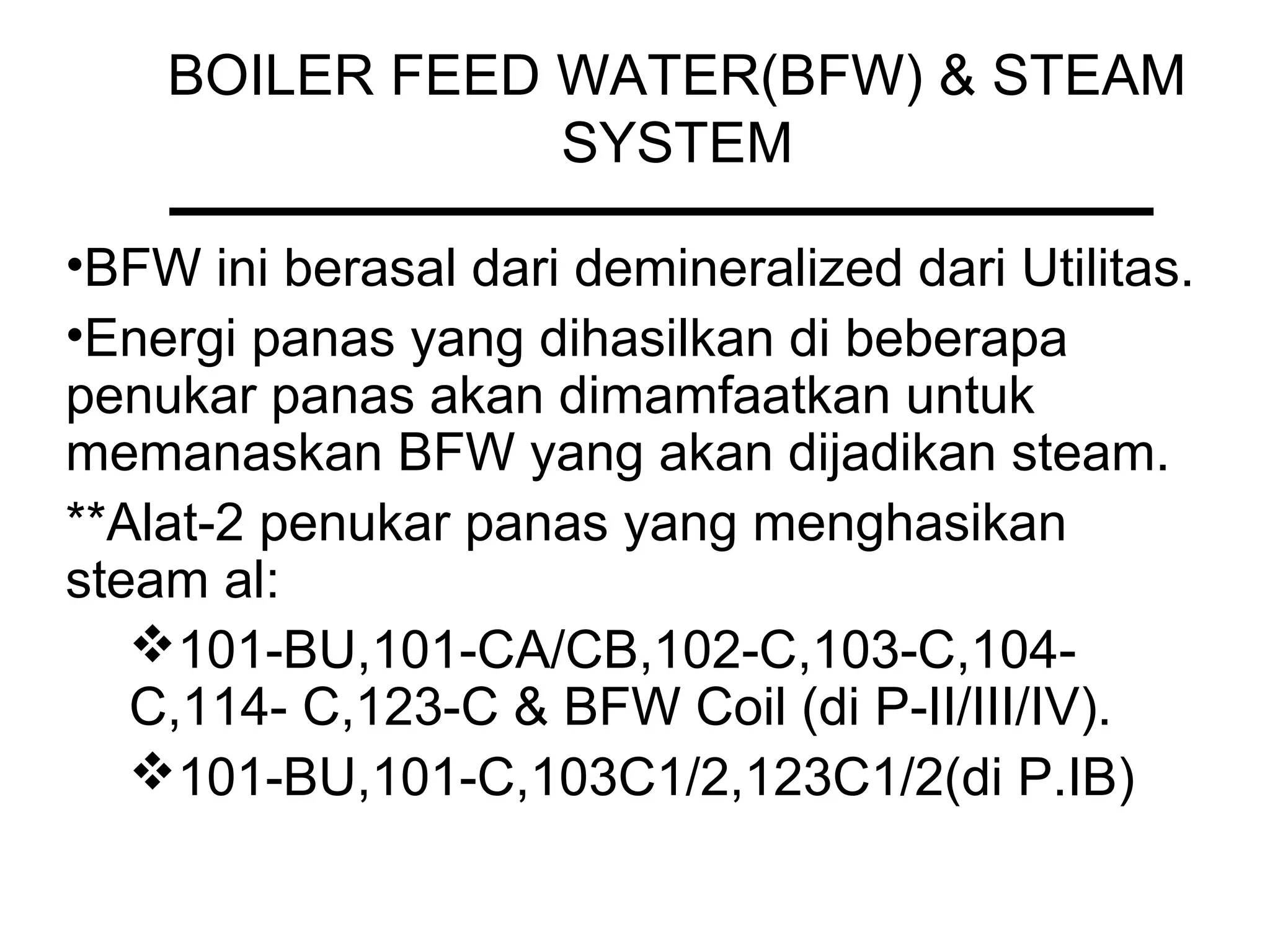 Boiler feed water(bfw) & steam system revisi | PPT
