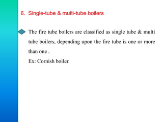 A complete presentation on Boiler. | PPTX