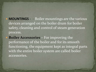 BOILER MOUNTING & ACCESSORIES PPT | PPTX