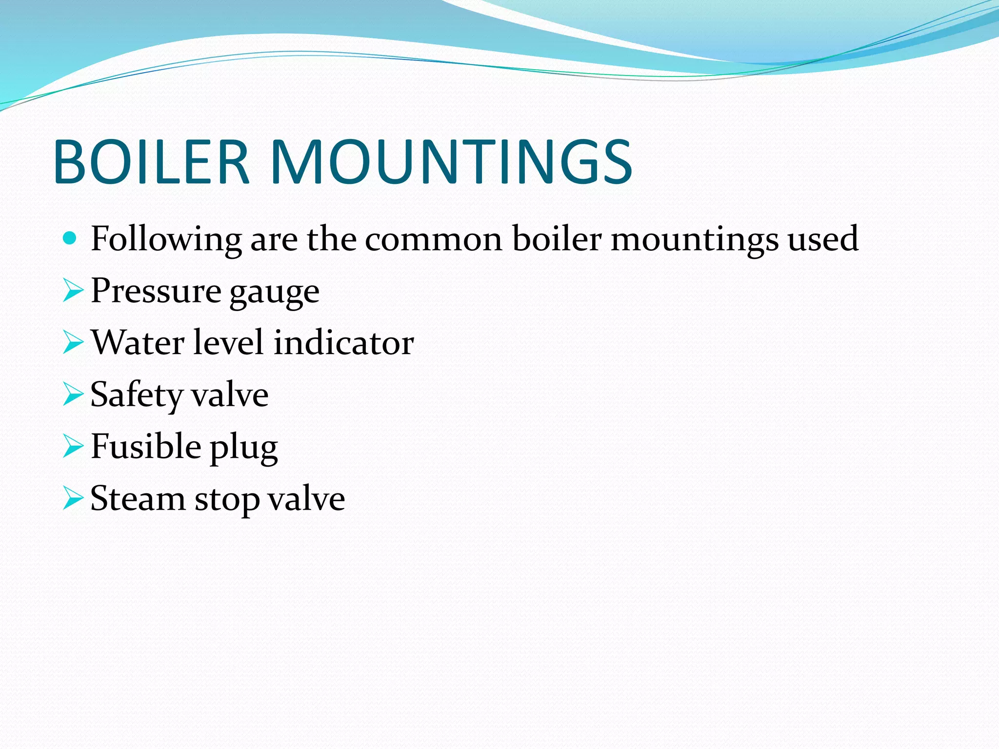 Boiler mountings | PPTX