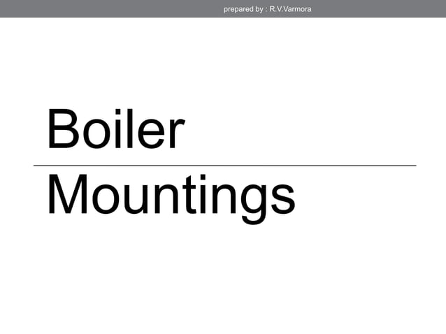 Boiler mountings and accessories | PPT