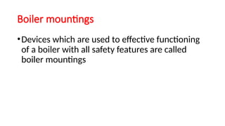 Boiler mountings and accessories,comparision.pptx