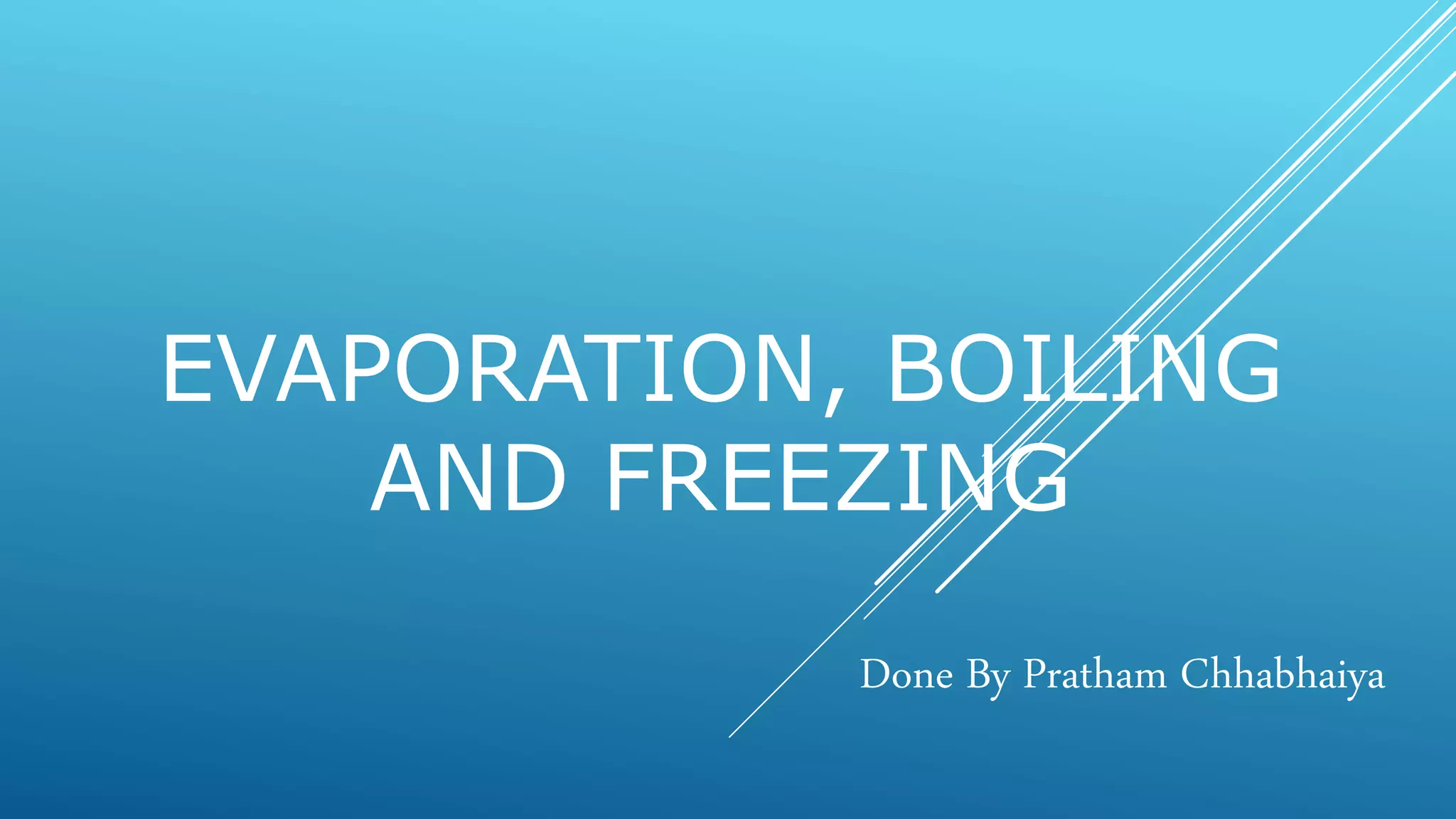 Boiling and vaporization and freezing | PPTX