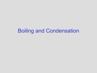 Boiling & Condensation Chemical Engineering.ppt