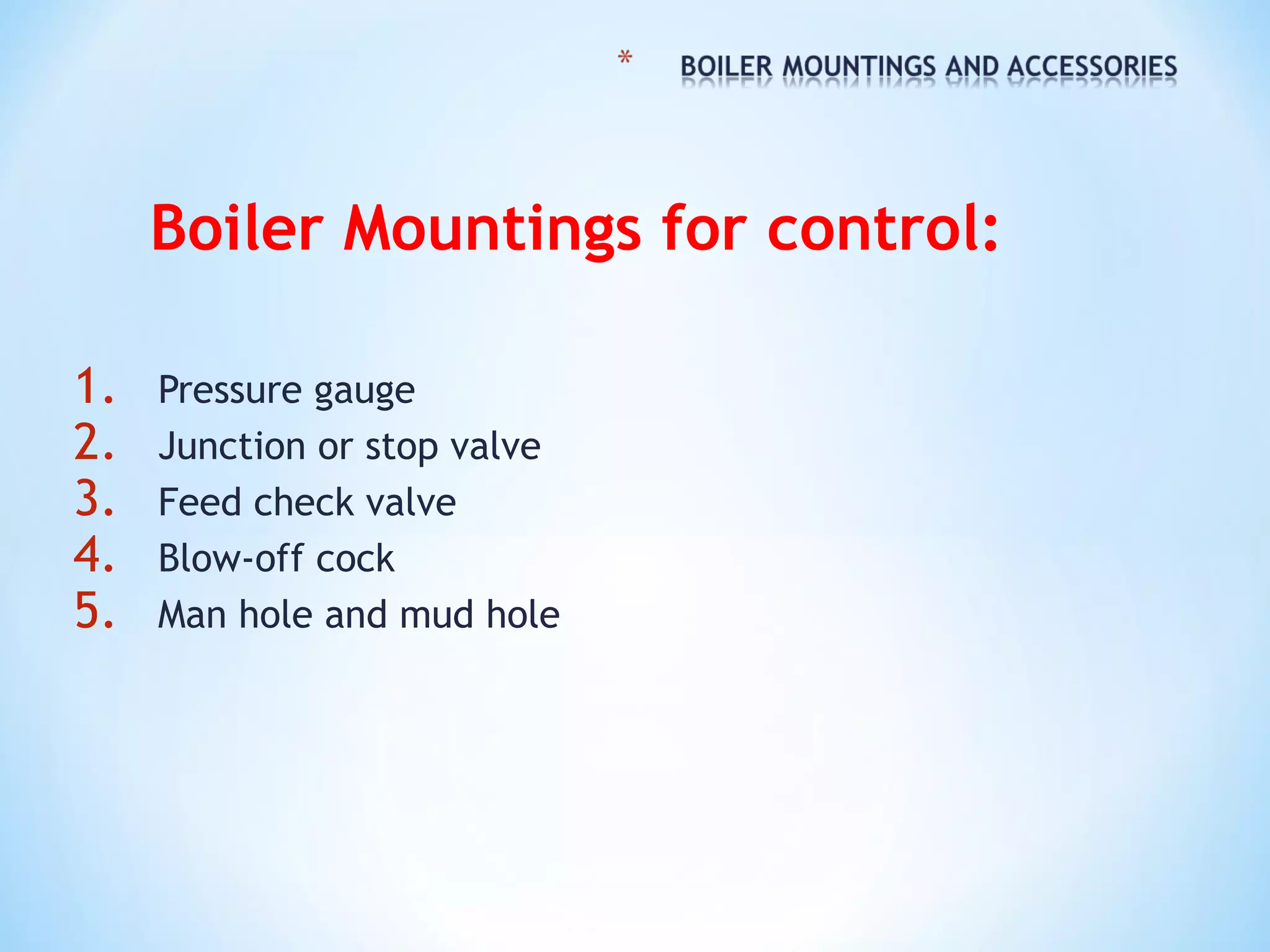 Boilers and-its-mountings and Boiler accessories | PPT