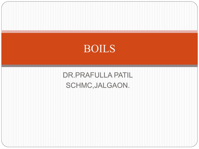 Boils | PPTX | First Aid | Injuries