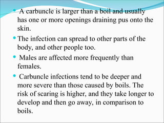 Nursing presentation on Boils and carbuncles.ppt