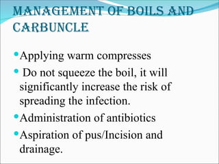 Nursing presentation on Boils and carbuncles.ppt