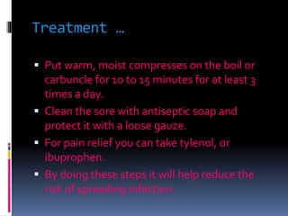 Boils and carbuncles powerpoint | PPTX