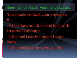 Boils and carbuncles powerpoint | PPTX