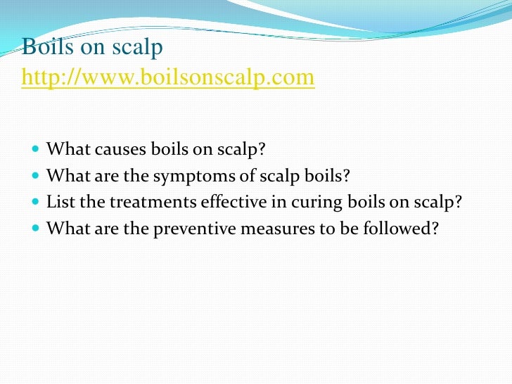Boils on scalp