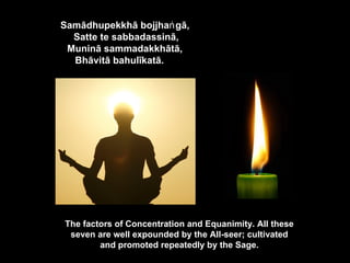 Bojjhaṅga Paritta ( The Seven Factors Of Enlightenment) | PPS