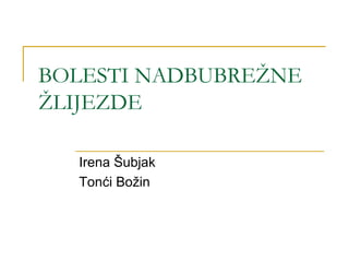 Bolesti NadbubrežNe žLijezde | PPT
