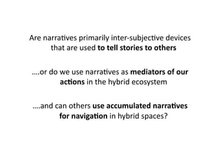Spatial narratives in hybrid ecosystems | PPT