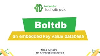 Boltdb - an embedded key value database | PPT