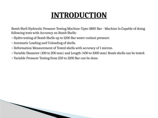 Bomb Shell Hydraulic Pressure Testing Machine-Upto-1800-Bar.pptx