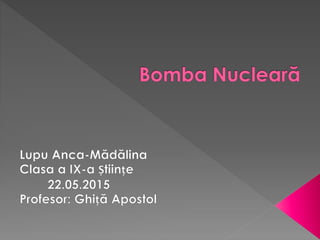 Bomba Nucleară | PPT
