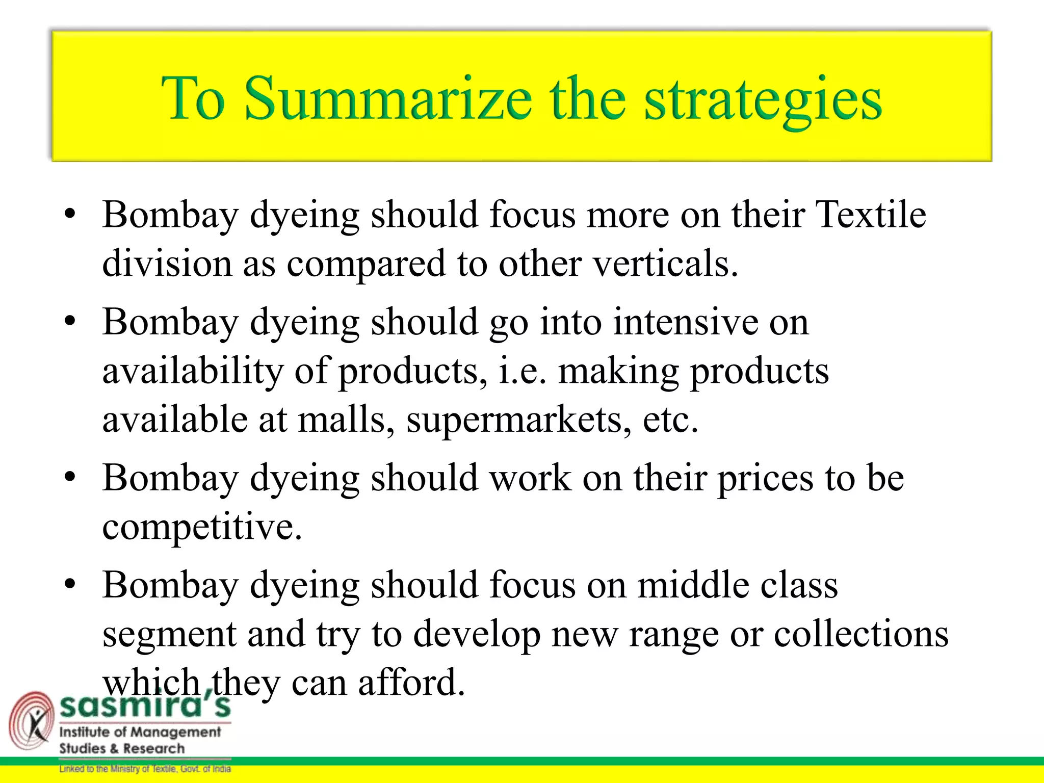 Bombay dyeing issues and relaunch strategies 2016 | PPTX