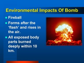 Environmental Impacts Of Bomb | PPTX