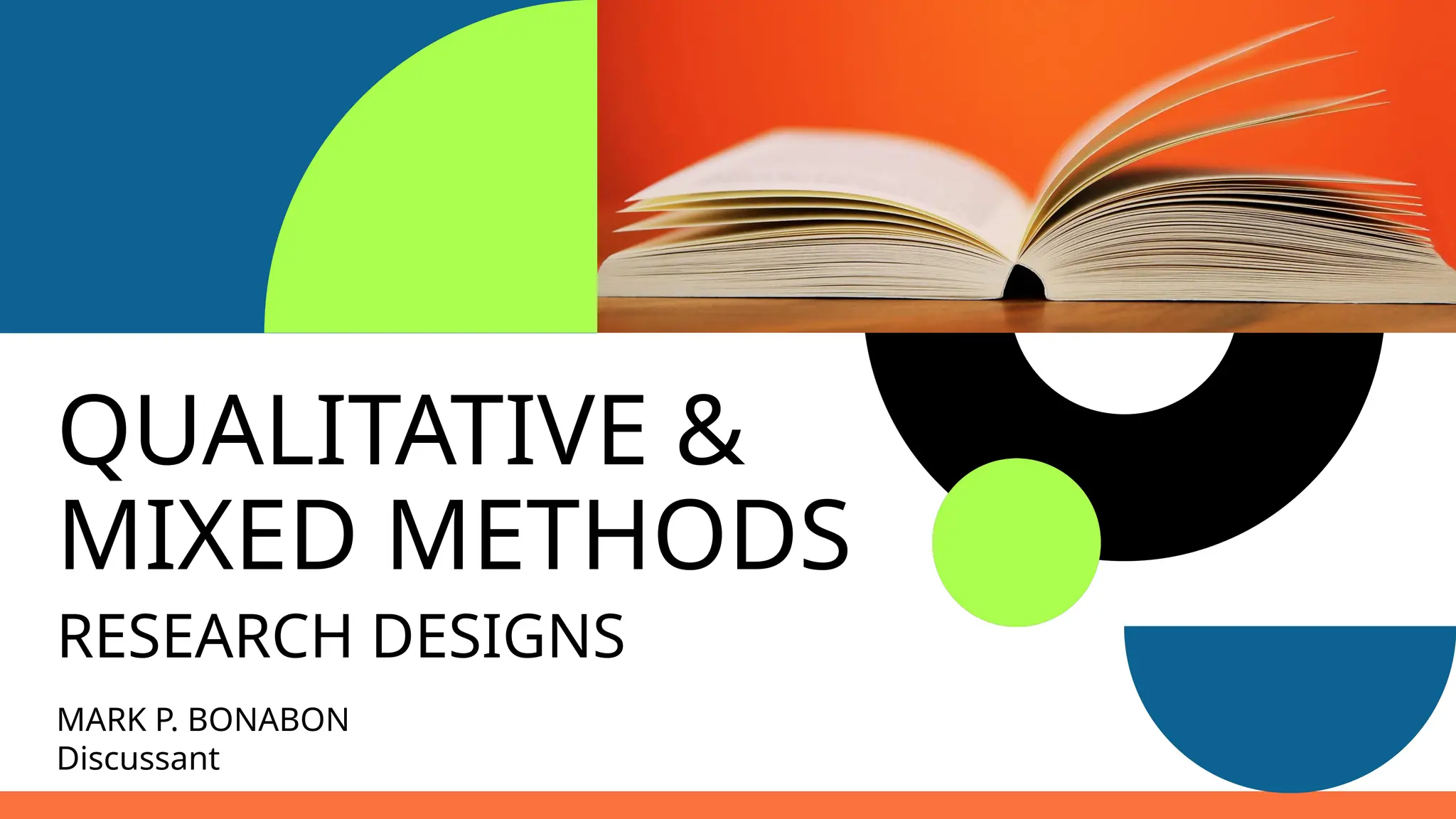 Bonabon, Mark - Qualitative and Mixed-Methods Research Design.pptx