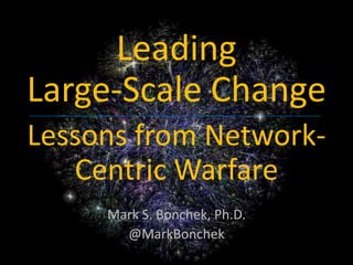 Bonchek -Lessons from Network Centric Warfare | PPTX