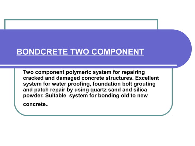 Bondcrete two componant | PPT
