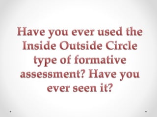 BellWork, Inside Outside Circle, Formative Assessment | PPT
