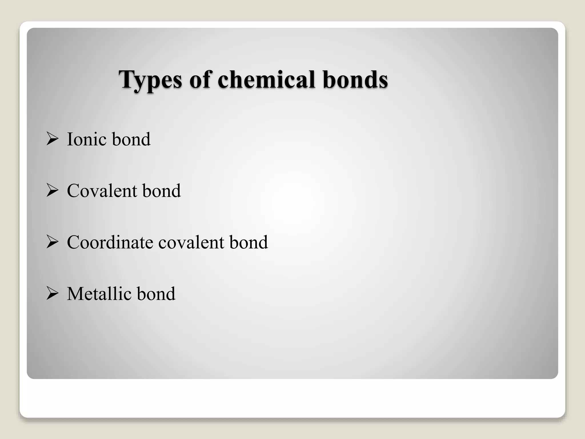 Types of Chemical bonds | PPTX