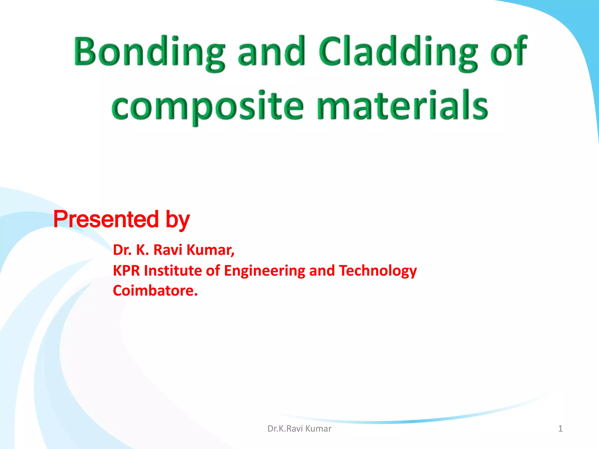 Bonding and Cladding of composite materials.pptx