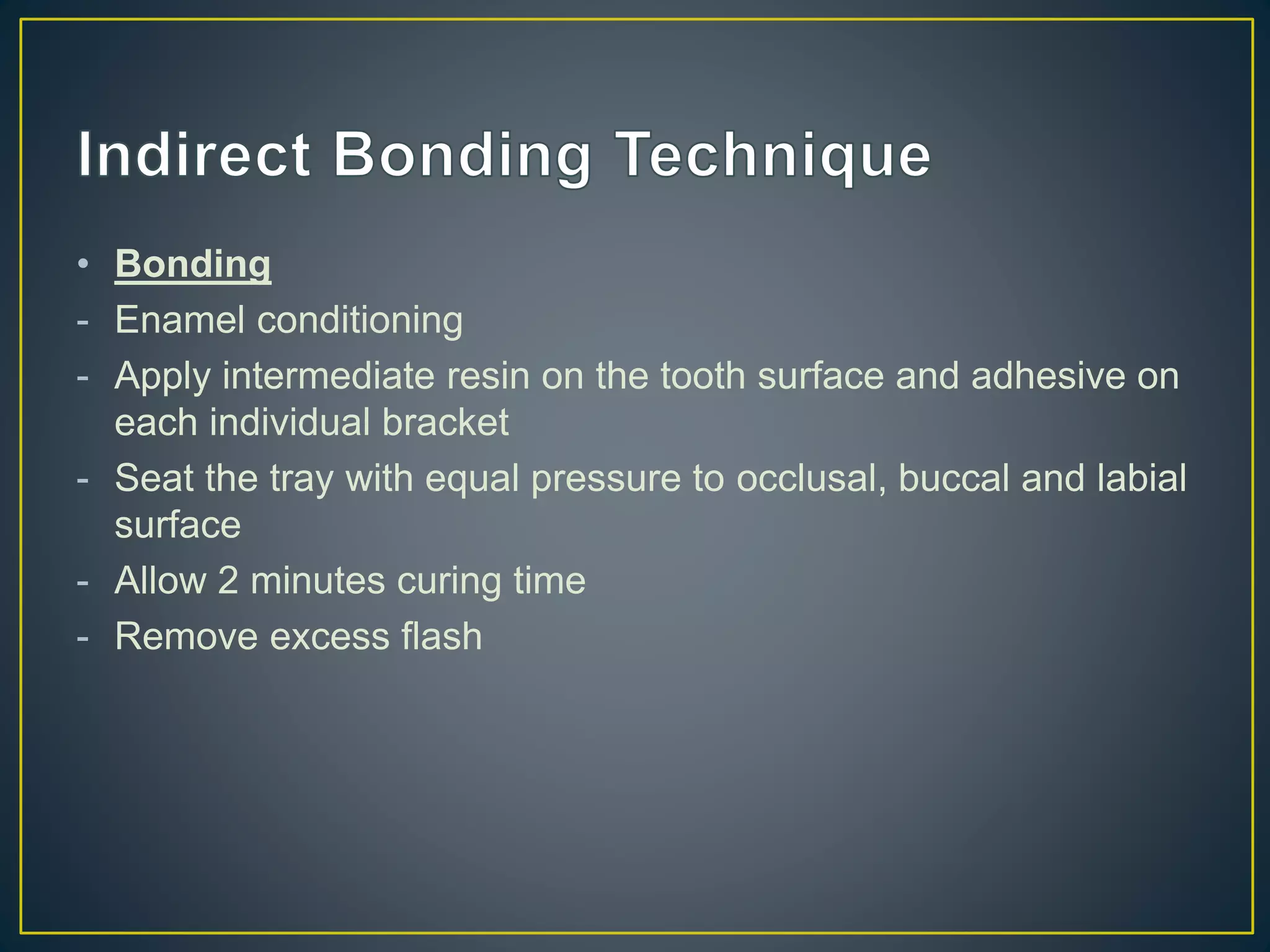 Bonding and debonding in orthodontics | PPTX