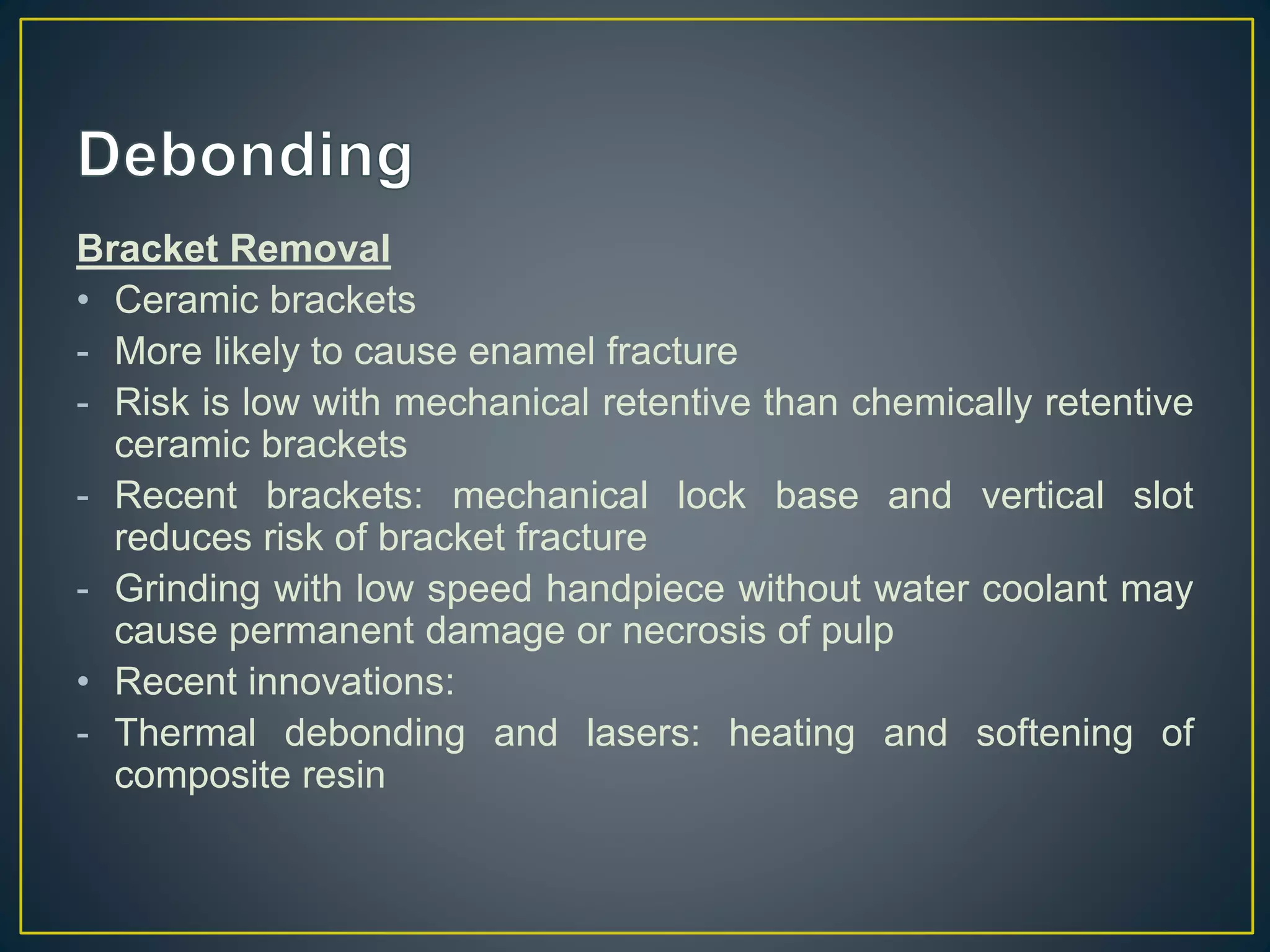 Bonding and debonding in orthodontics | PPTX