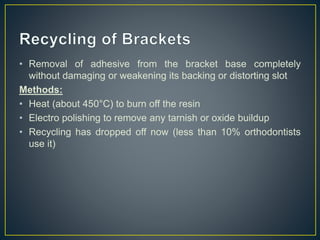 Bonding and debonding in orthodontics | PPTX