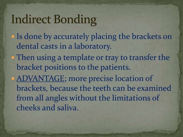 Bonding in orthodontics | PPTX | Dental Health | Diseases and Conditions