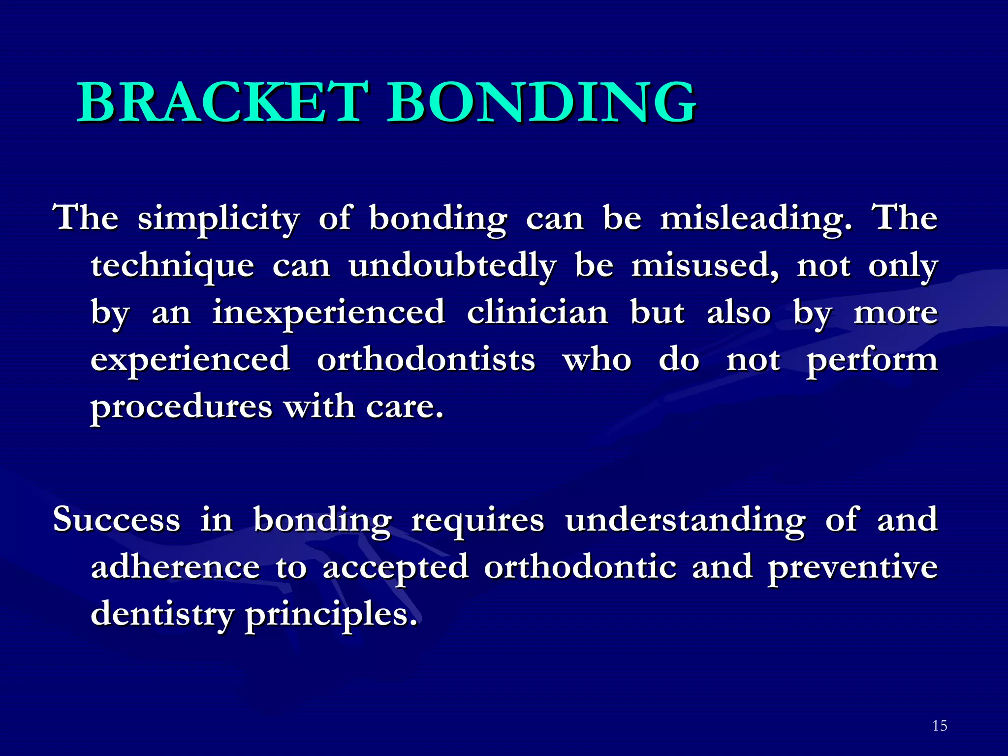 Bonding in orthodontics | PPT