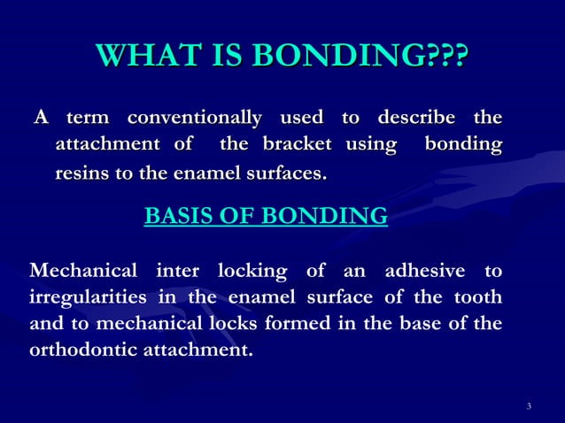 Bonding in orthodontics | PPT
