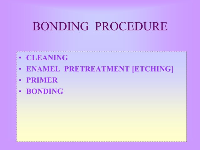 Bonding in orthodontics | PPT