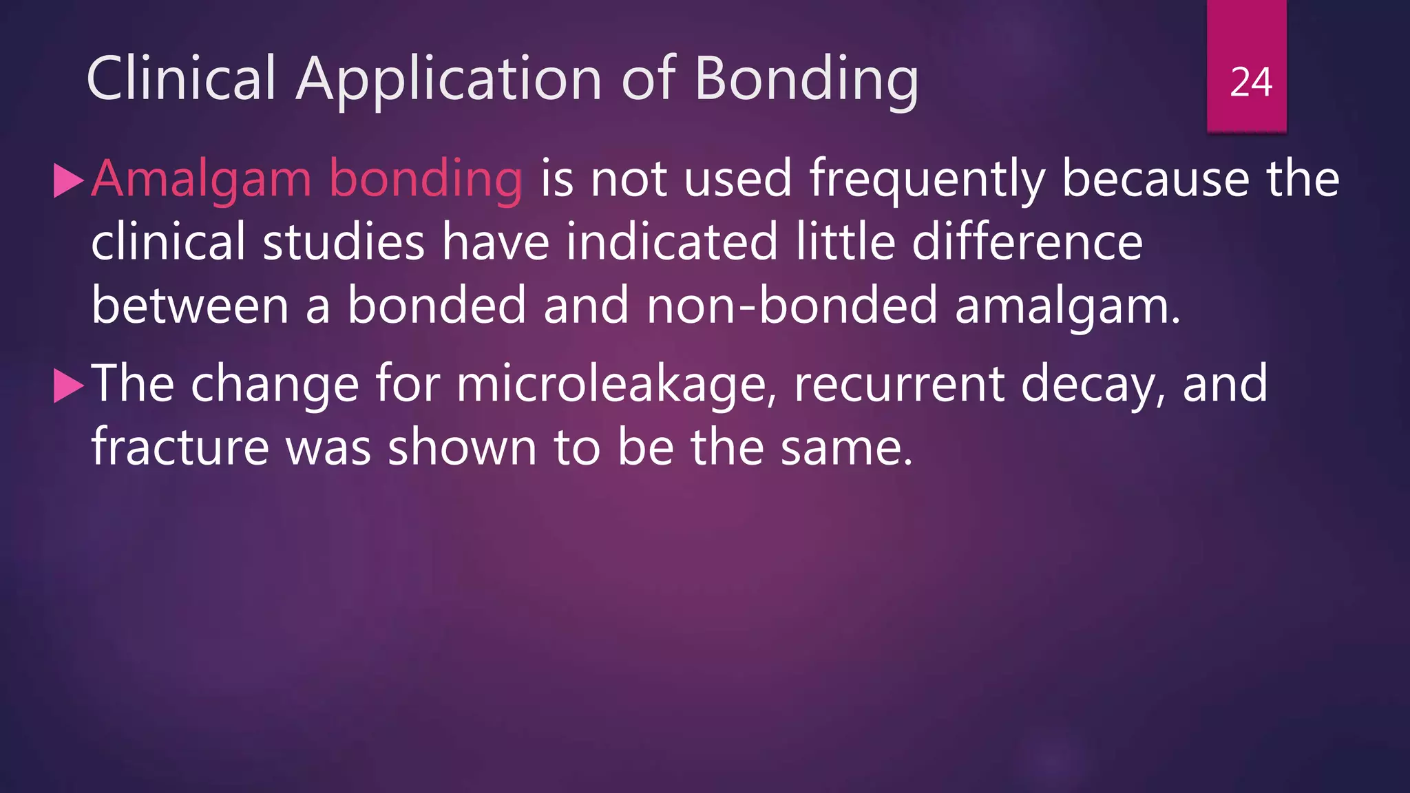 Bonding Systems, Part 2 | PPTX | Dental Health | Diseases and Conditions