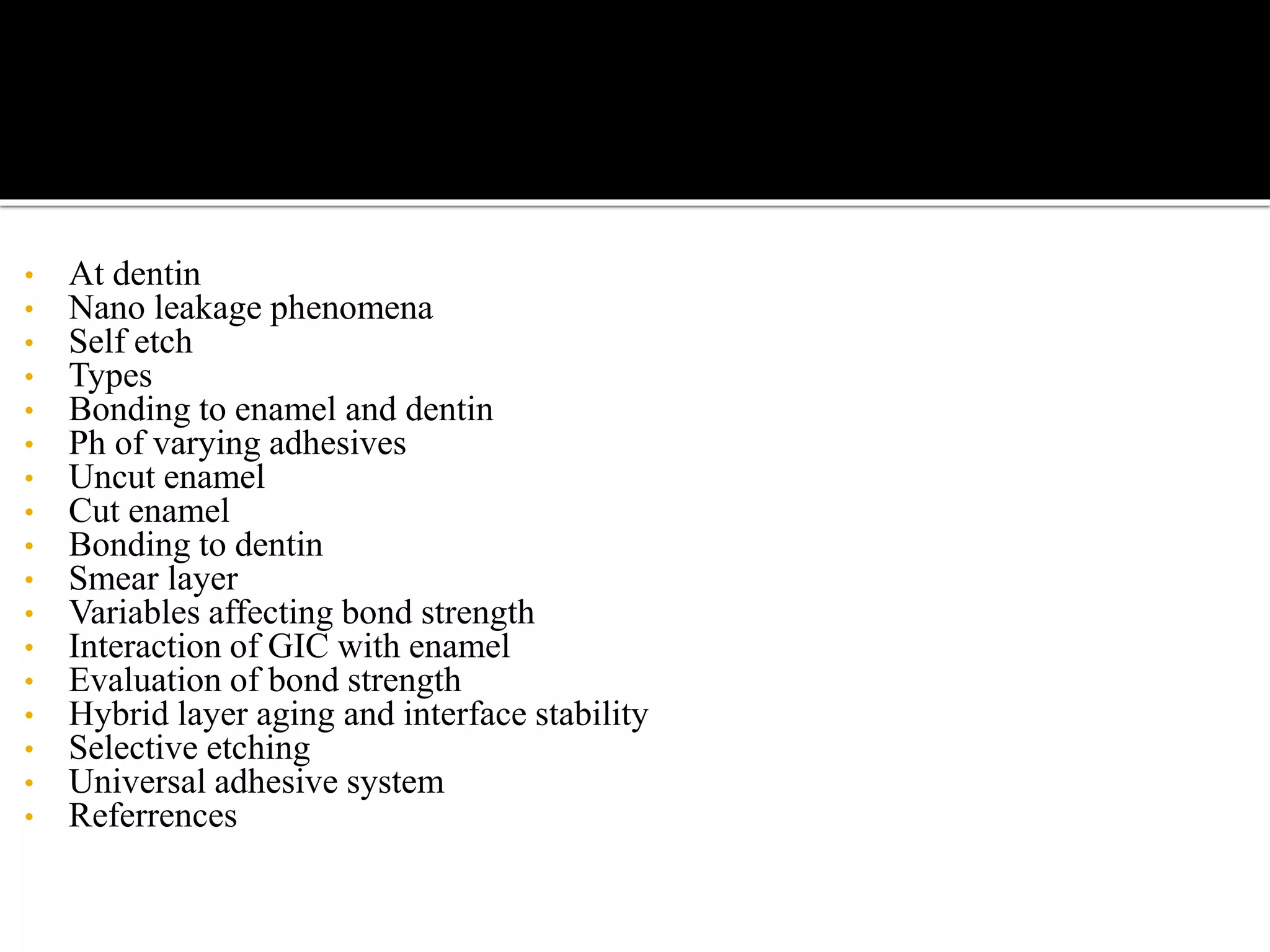 Bonding to enamel and dentin | PPTX